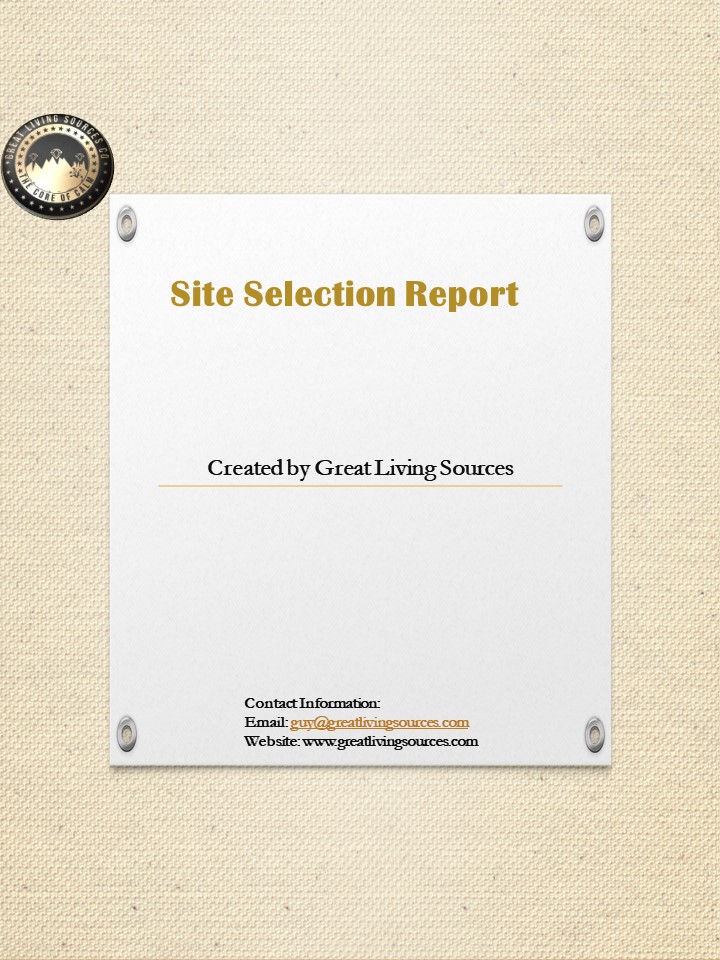 Site Selection Report – Great Living Sources